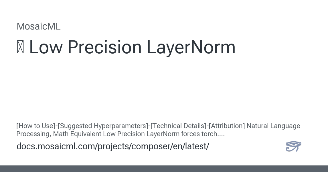 🧁 Low Precision LayerNorm - Composer